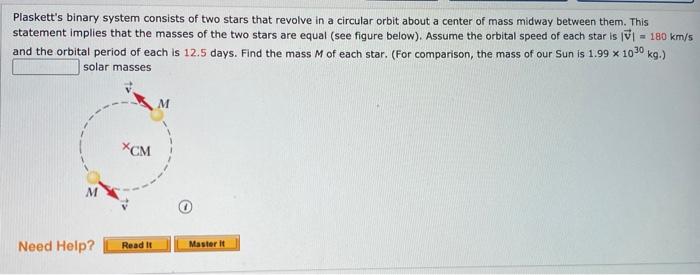 Solved Plaskett's binary system consists of two stars that | Chegg.com