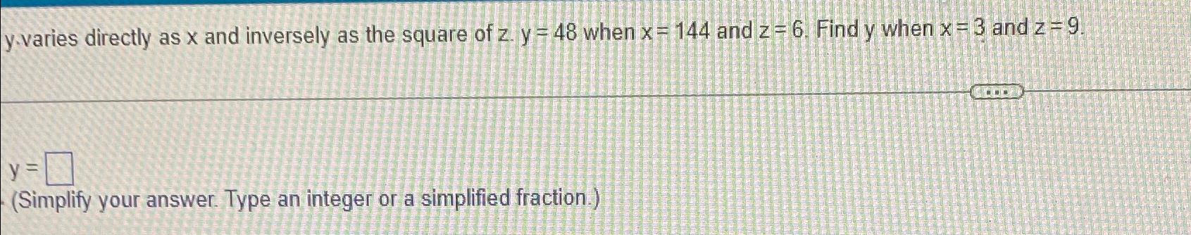 Solved y ﻿varies directly as x ﻿and inversely as the square | Chegg.com