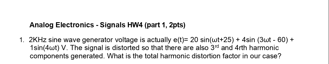 Solved Analog Electronics - ﻿Signals HW4 (part 1, 2pts)2 | Chegg.com