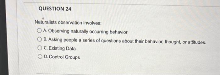 Solved Naturalists observation involves: A. Observing | Chegg.com