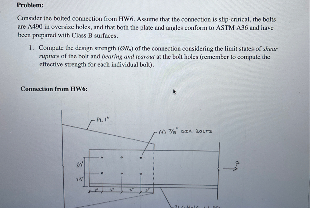 Solved Problem:Consider the bolted connection from HW6. | Chegg.com