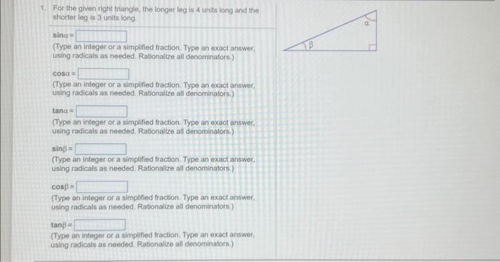 1. For the given right triangle, the longer leg is 4 | Chegg.com