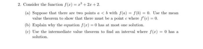 Solved 2. Consider the function f(x)=x3+2x+2. (a) Suppose | Chegg.com