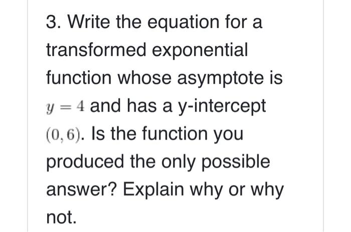Solved 3. Write the equation for a transformed exponential | Chegg.com