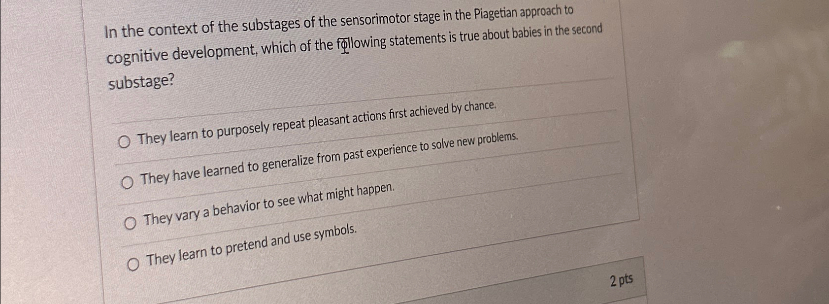 Solved In the context of the substages of the sensorimotor | Chegg.com