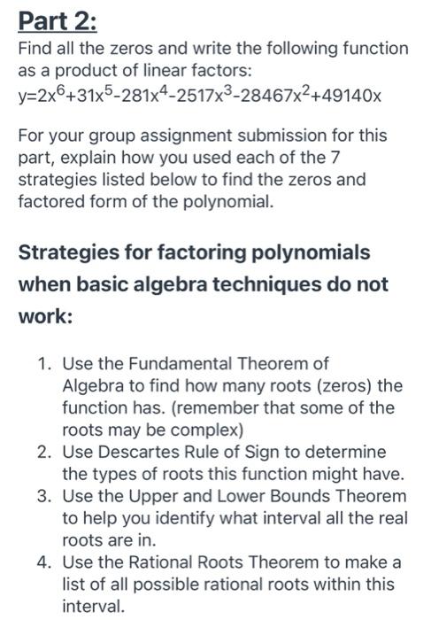 Solved Part 2: Find all the zeros and write the following | Chegg.com