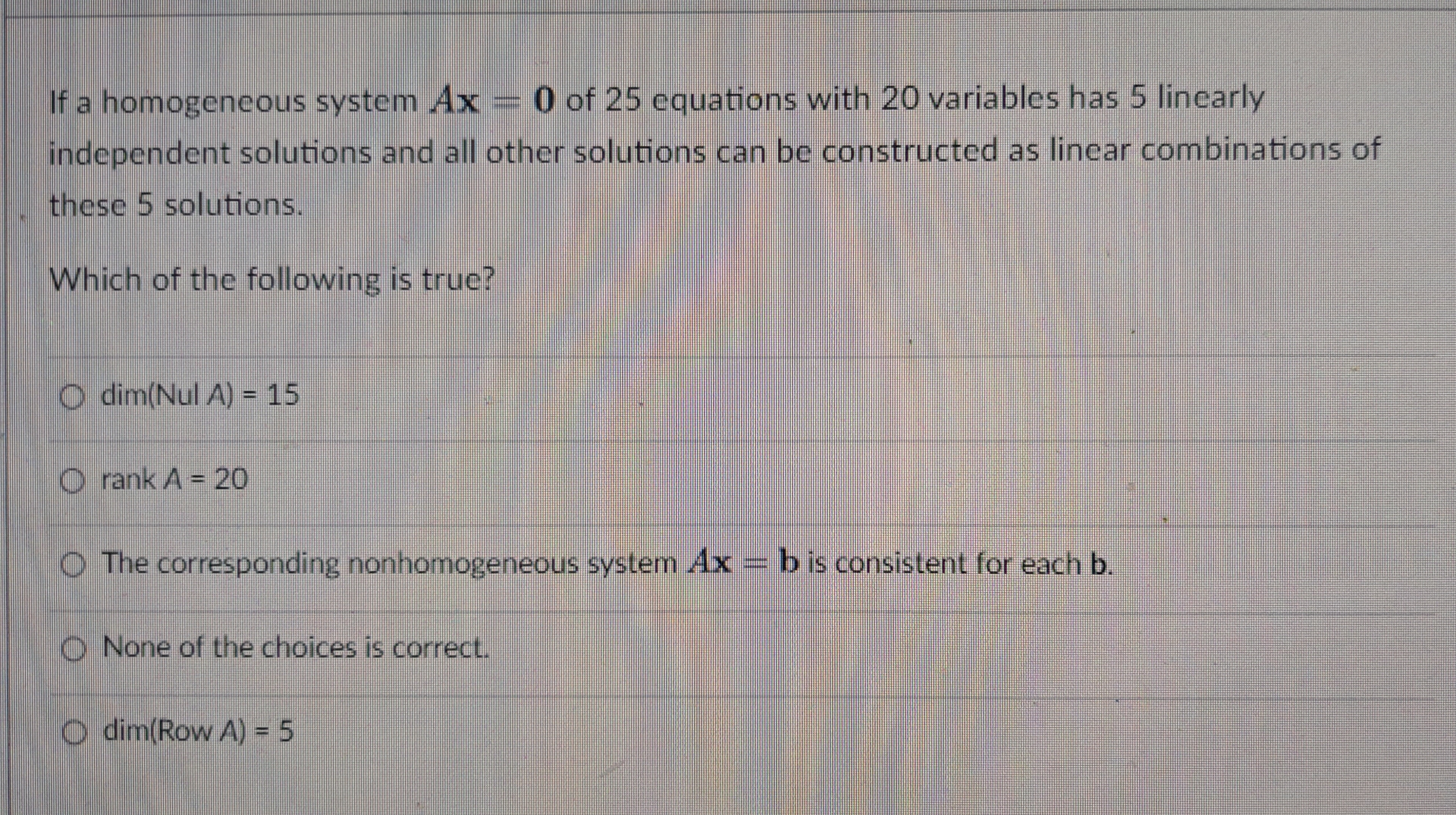 Solved If a homogeneous system Ax=0 ﻿of 25 ﻿equations with | Chegg.com