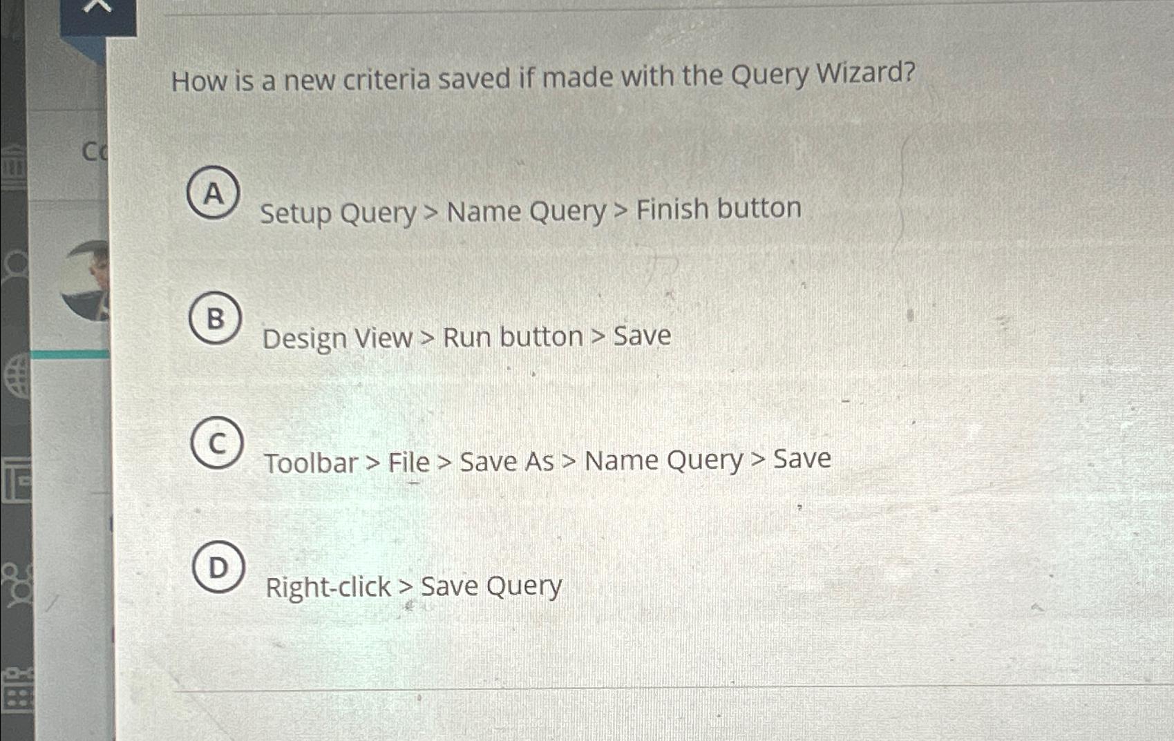 Solved How is a new criteria saved if made with the Query | Chegg.com