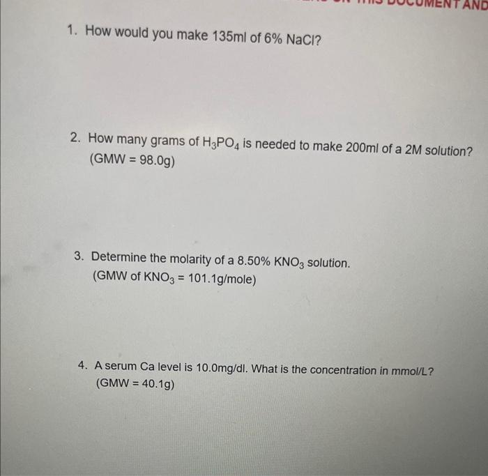 Solved 1. How would you make 135ml of 6%NaCl ? 2. How many | Chegg.com