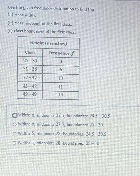 Solved Use the given frequency distribution to find the (a) | Chegg.com