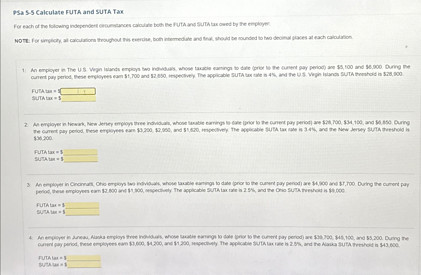 Solved PSa 5-5 ﻿Calculate FUTA and SUTA TaxFor each of the | Chegg.com