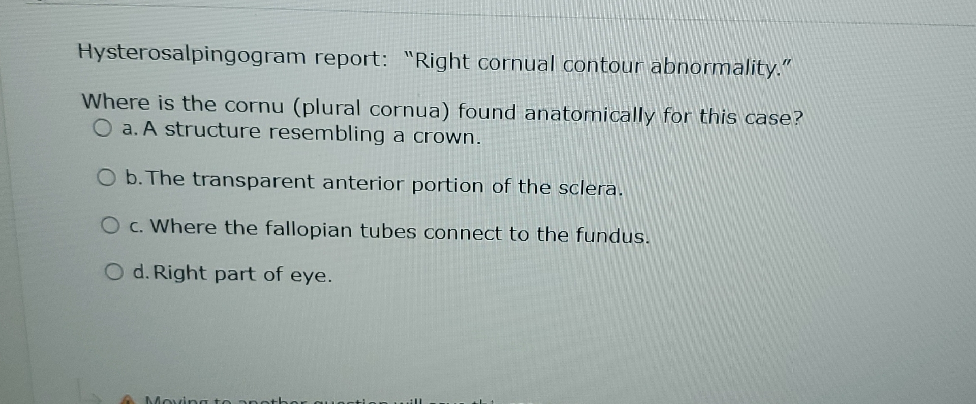 Solved Hysterosalpingogram report: "Right cornual contour | Chegg.com