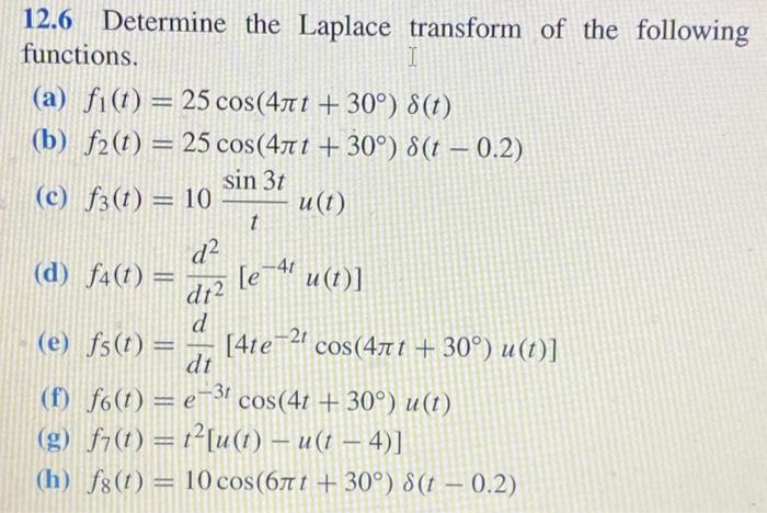 Solved 12.6 Determine the Laplace transform of the following | Chegg.com