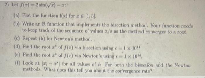 Solved 2) Let f(x)=2sin(x)−x (a) Plot the function f(x) for | Chegg.com