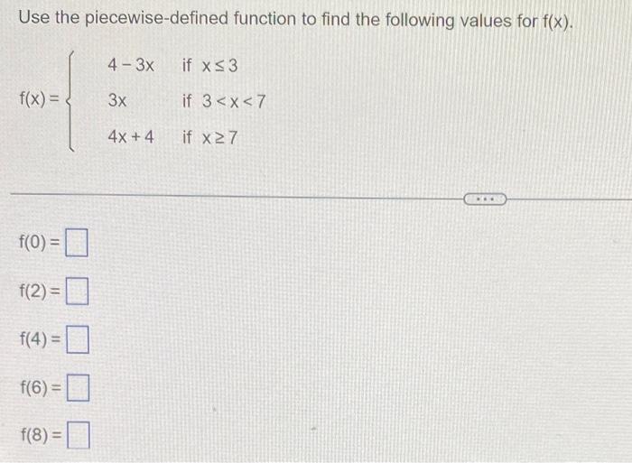 Solved Use the piecewise-defined function to find the | Chegg.com