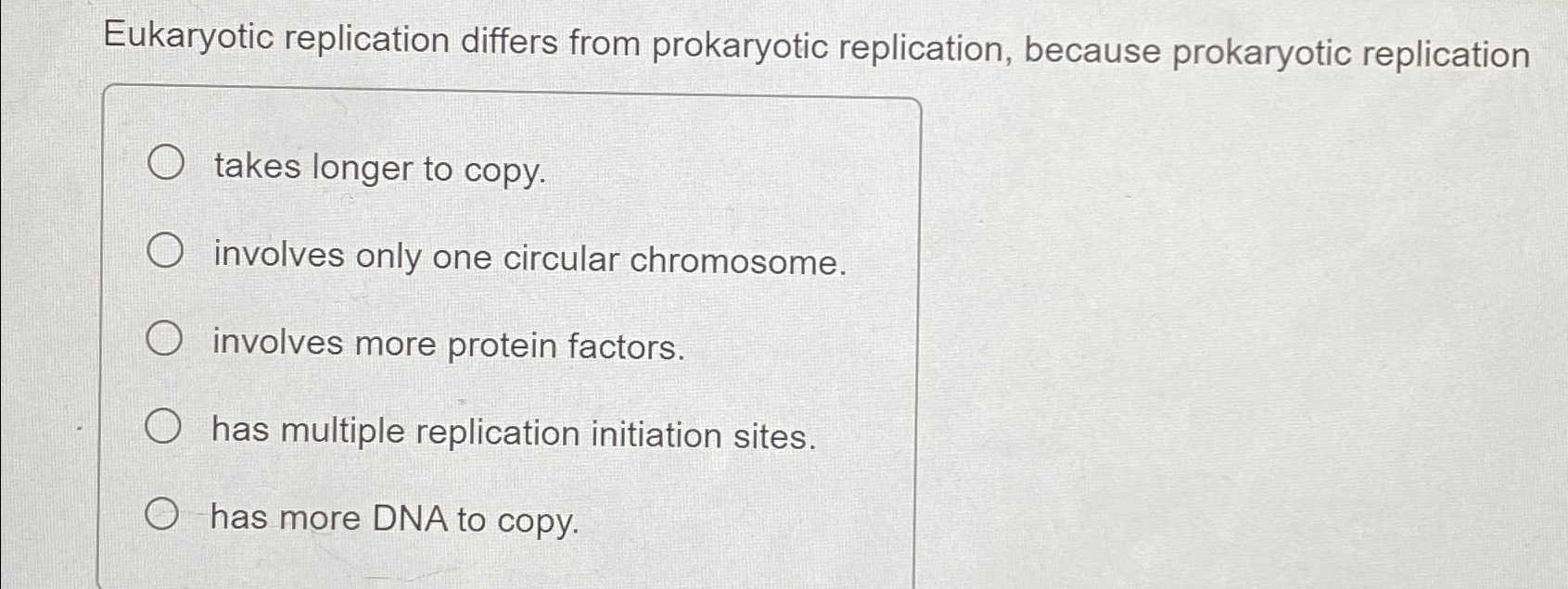 Solved Eukaryotic replication differs from prokaryotic | Chegg.com