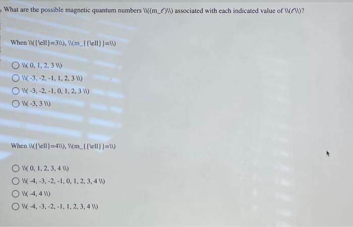 Solved What are the possible magnetic quantum numbers | Chegg.com