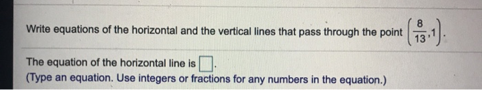 Solved 8 Write equations of the horizontal and the vertical | Chegg.com