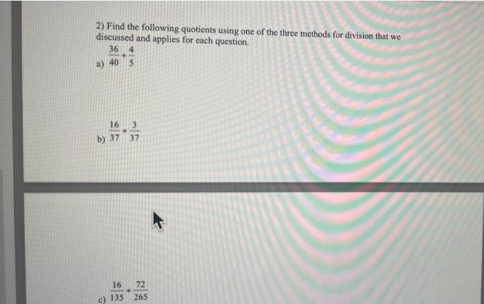 Solved 2) Find the following quotients using one of the | Chegg.com
