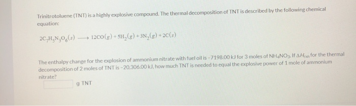 Solved Trinitrotoluene (TNT) is a highly explosive compound. | Chegg.com