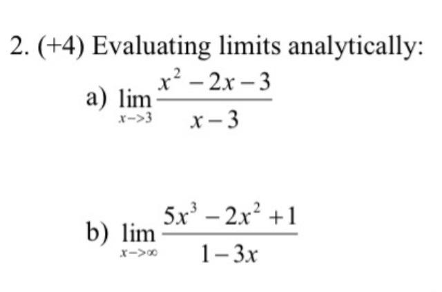 Solved 2. (+4) Evaluating limits analytically: x2 - 2x - 3 | Chegg.com