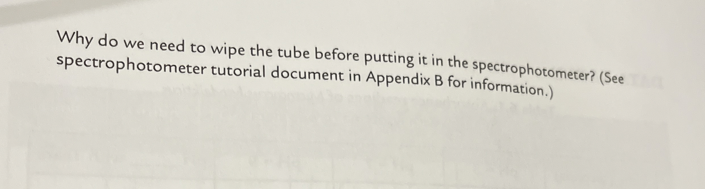 Solved Why do we need to wipe the tube before putting it in | Chegg.com