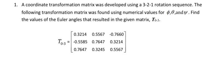 Solved Using T0−3 given in problem 1 , find numerical values | Chegg.com