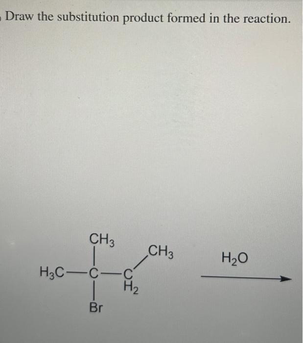 Solved Draw the substitution product formed in the reaction. | Chegg.com