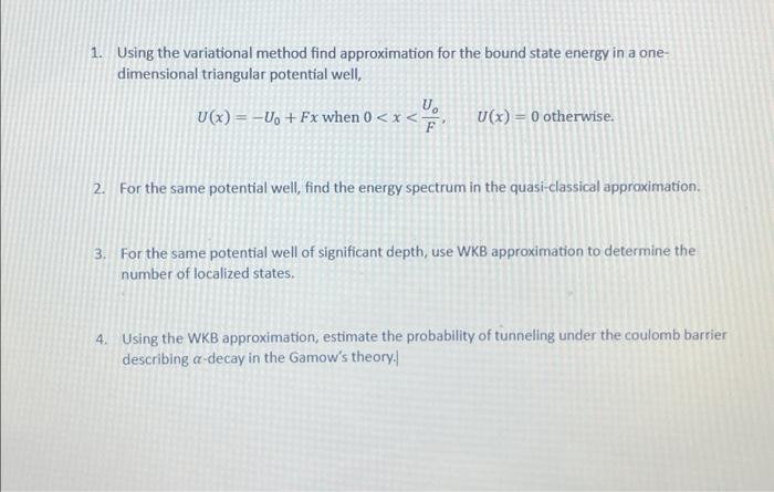 Solved 1. Using the variational method find approximation | Chegg.com