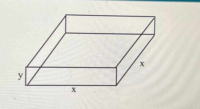 Solved A box with an open top has a square base and four | Chegg.com