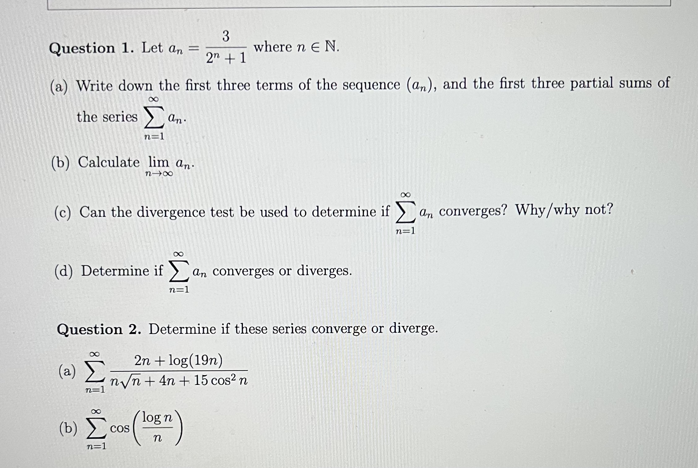 Solved Question 1. ﻿Let an=32n+1 ﻿where ninN.(a) ﻿Write down | Chegg.com