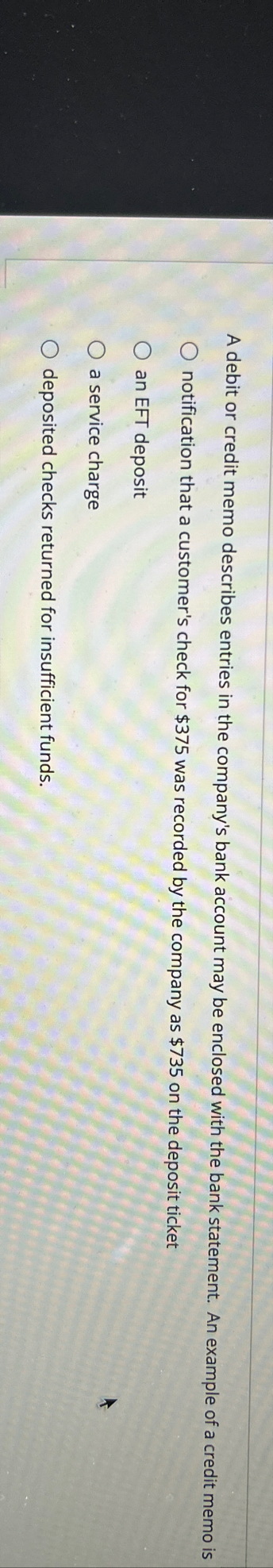 Solved A debit or credit memo describes entries in the | Chegg.com