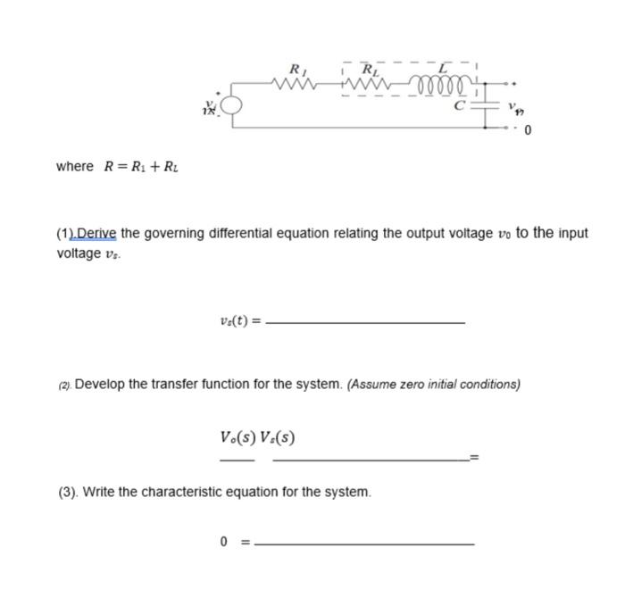 where R=R1+RL (1). Derive the governing differential | Chegg.com