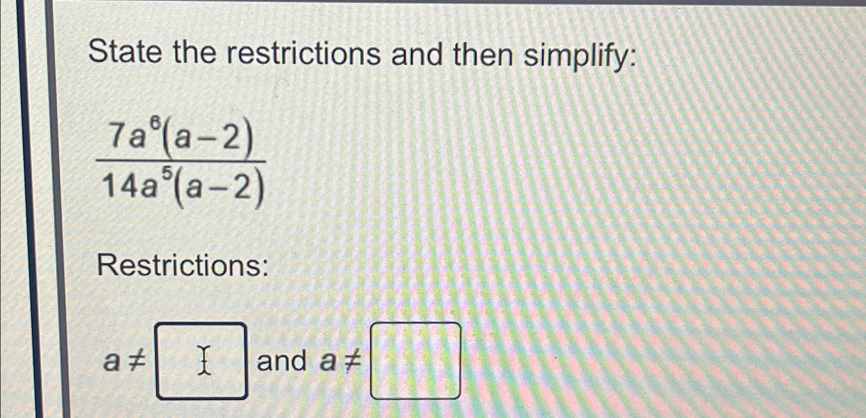 Solved State the restrictions and then | Chegg.com