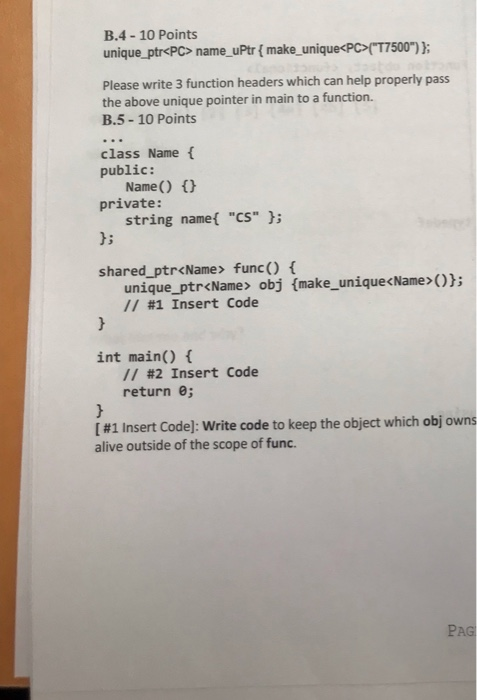 Solved B.4 - 10 Points unique_ptr name_uptr { | Chegg.com