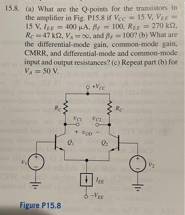 Solved 15.8. (a) What are the Q-points for the transistors | Chegg.com