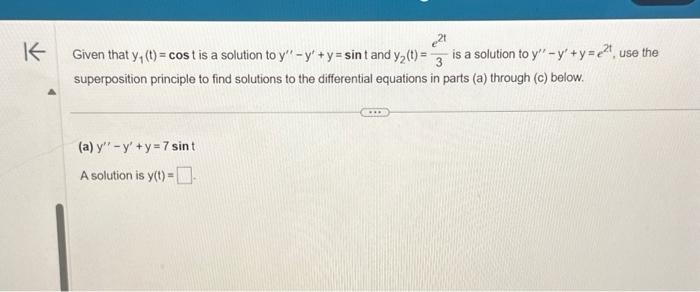 Solved Given that y1(t)=cost is a solution to y′′−y′+y=sint | Chegg.com