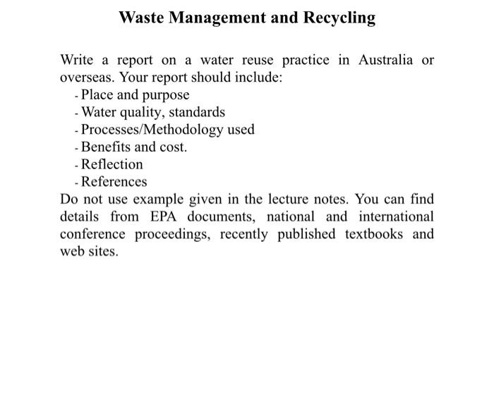 Solved Waste Management and Recycling Write a report on a | Chegg.com