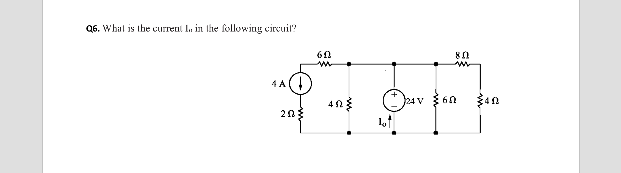 Solved Q6. ﻿What is the current Io ﻿in the following | Chegg.com