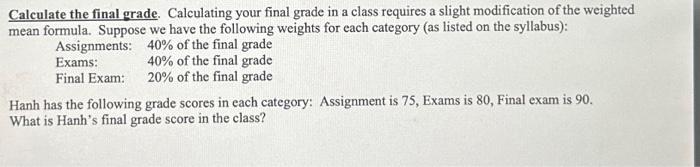 Solved Calculate the final grade. Calculating your final | Chegg.com