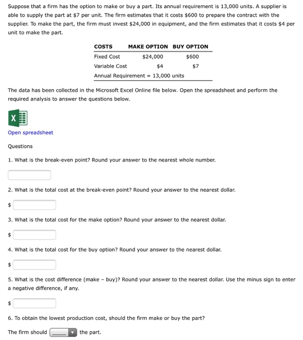 Solved Suppose that a firm has the option to make or buy a | Chegg.com