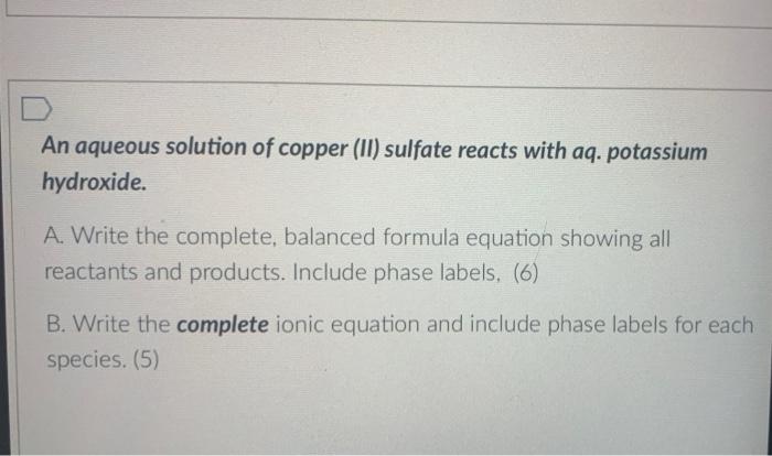 Solved An aqueous solution of copper (II) sulfate reacts | Chegg.com