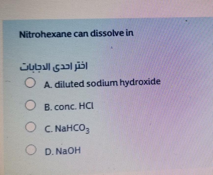 Solved Nitrohexane can dissolve in افرادي الاجابات O A | Chegg.com