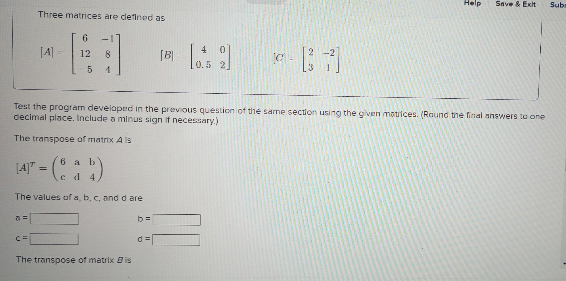Solved Three matrices are defined as | Chegg.com