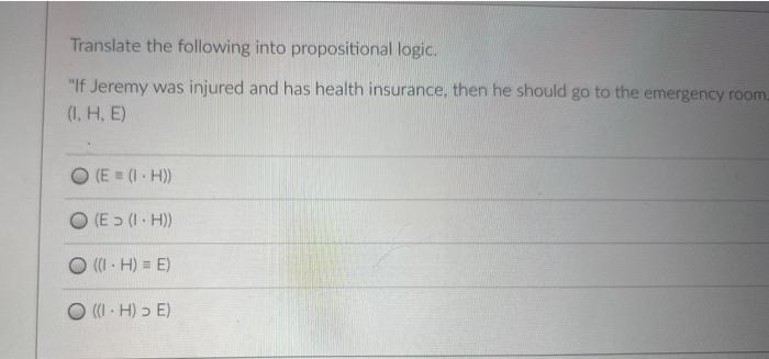 Translate the following into propositional logic. | Chegg.com