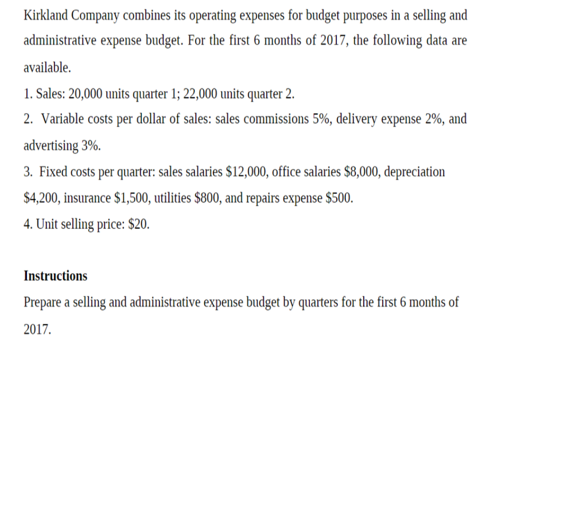 Solved Kirkland Company combines its operating expenses for | Chegg.com