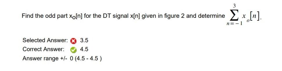 Find the odd part x0[n] for the DT signal x[n] given | Chegg.com