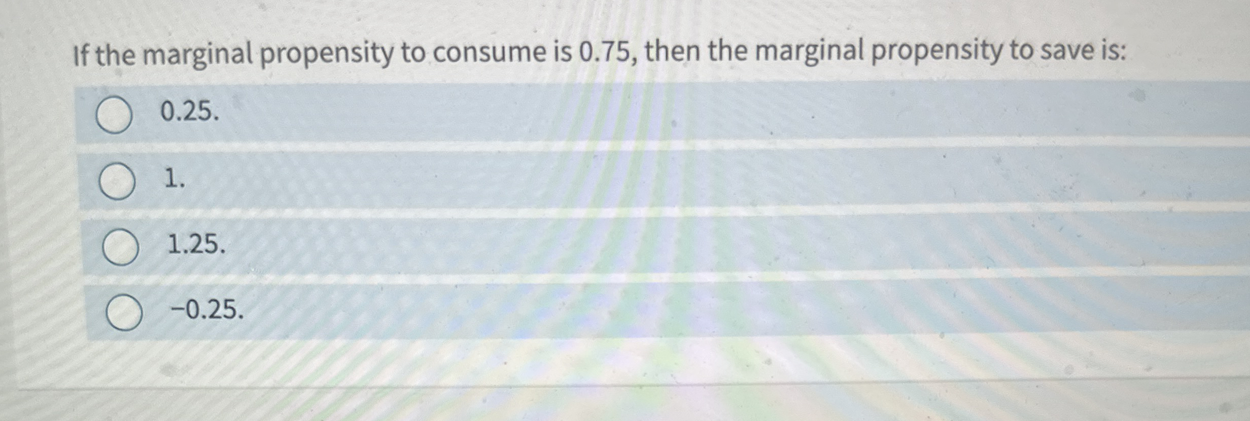 Solved If the marginal propensity to consume is 0.75 , ﻿then | Chegg.com