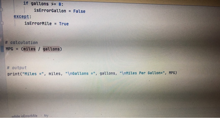 Solved Miles Per Gallon Use input to prompt for float miles | Chegg.com