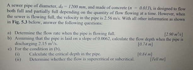 Solved A sewer pipe of diameter, d0=1200mm, ﻿and made of | Chegg.com